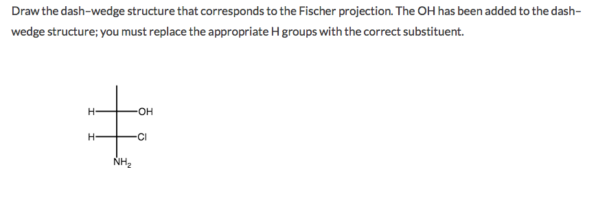 Solved Draw the dash-wedge structure that corresponds to the | Chegg.com