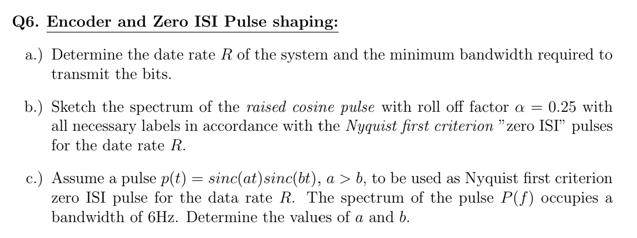 Solved Q6. Encoder and Zero ISI Pulse shaping: a.) Determine | Chegg.com