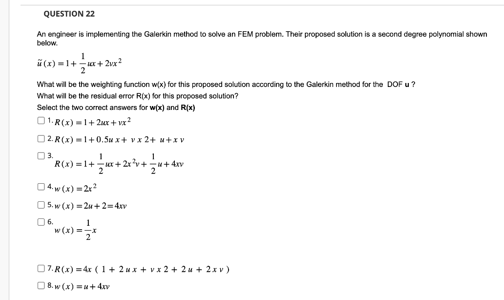 Solved An engineer is implementing the Galerkin method to | Chegg.com