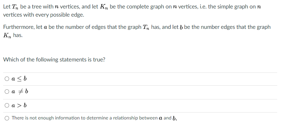 Solved Let Tn be a tree with n vertices, and let Kn be the | Chegg.com