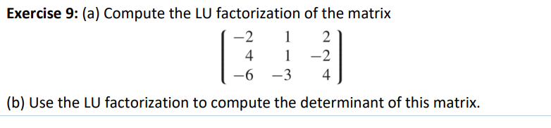 Solved Exercise 9: (a) Compute the LU factorization of the | Chegg.com