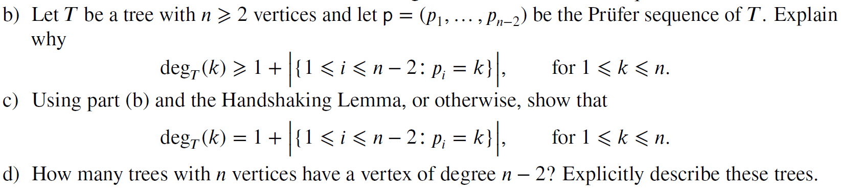 Solved For (d), it's how many labelled trees with ... . | Chegg.com