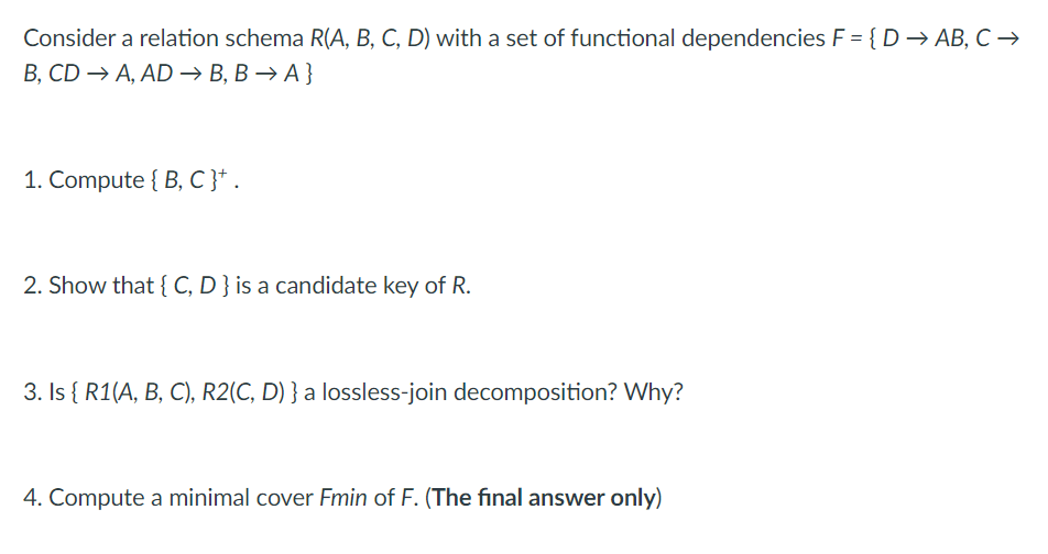 Solved Consider a relation schema R(A, B, C, D) with a set | Chegg.com