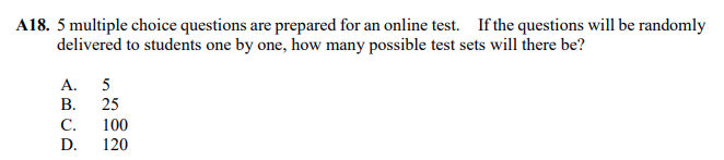 Solved A18. 5 multiple choice questions are prepared for an | Chegg.com