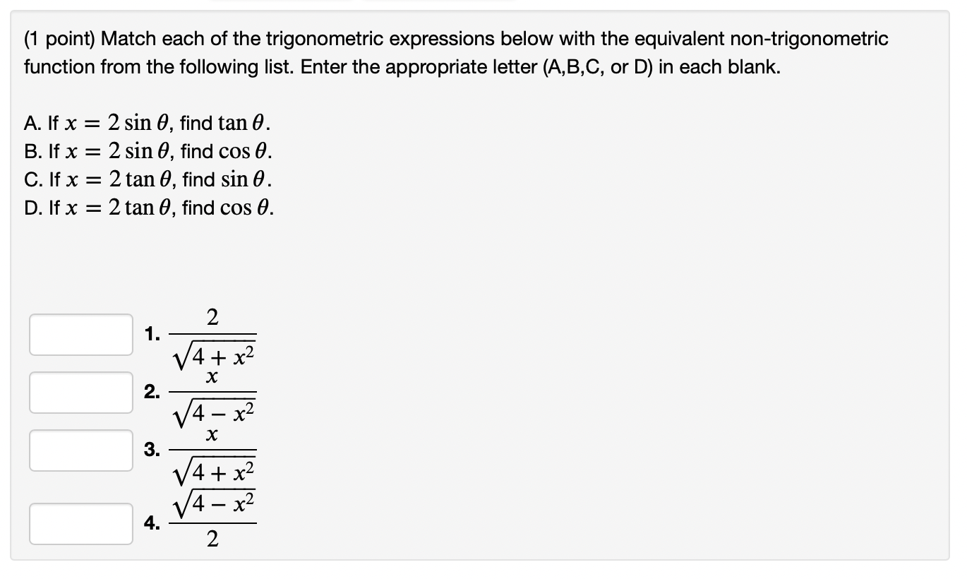 Solved Match Each Of The Trigonometric Expressions Below