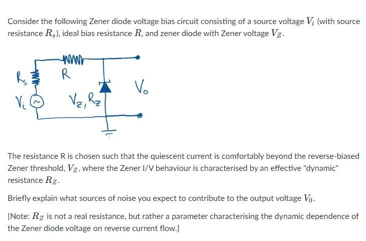 Solved Consider the following Zener diode voltage bias | Chegg.com