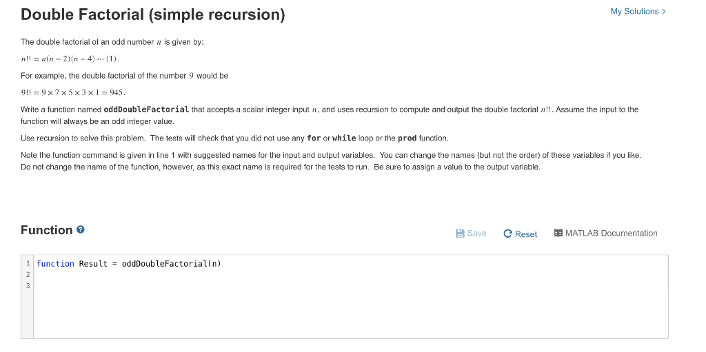 Solved Double Factorial (simple recursion) My Solutions > | Chegg.com