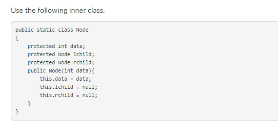 Solved Use the following inner class. I am providing | Chegg.com