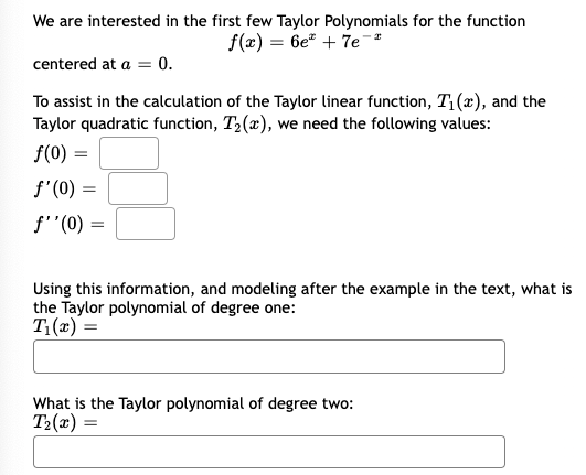 Solved We are interested in the first few Taylor Polynomials | Chegg.com