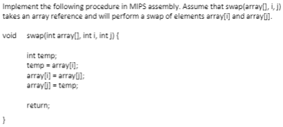 Solved Implement the following procedure in MIPS assembly. | Chegg.com