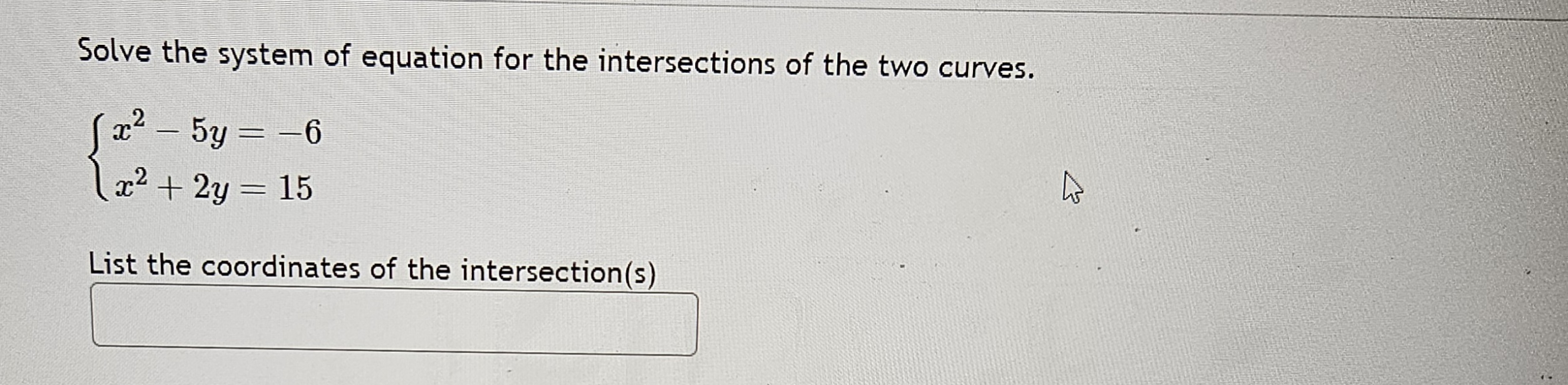 Solved Solve the system of ﻿equation for the intersections | Chegg.com