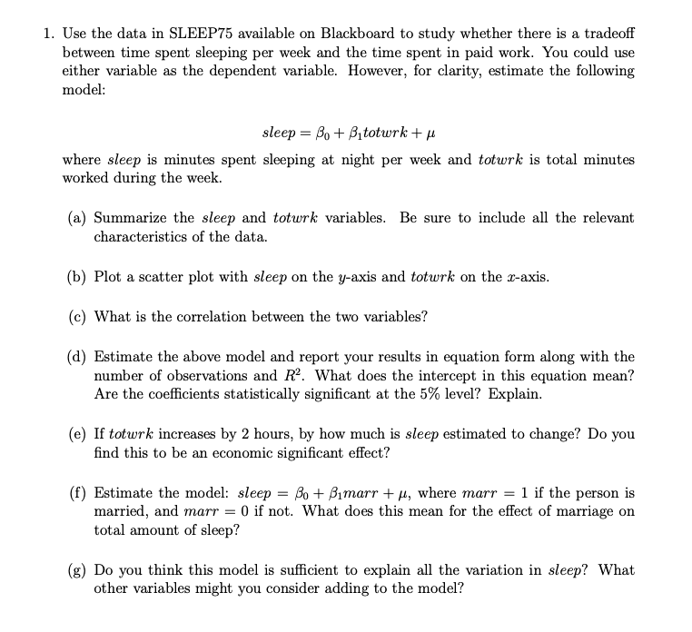 Solved 1. Use the data in SLEEP75 available on Blackboard to | Chegg.com