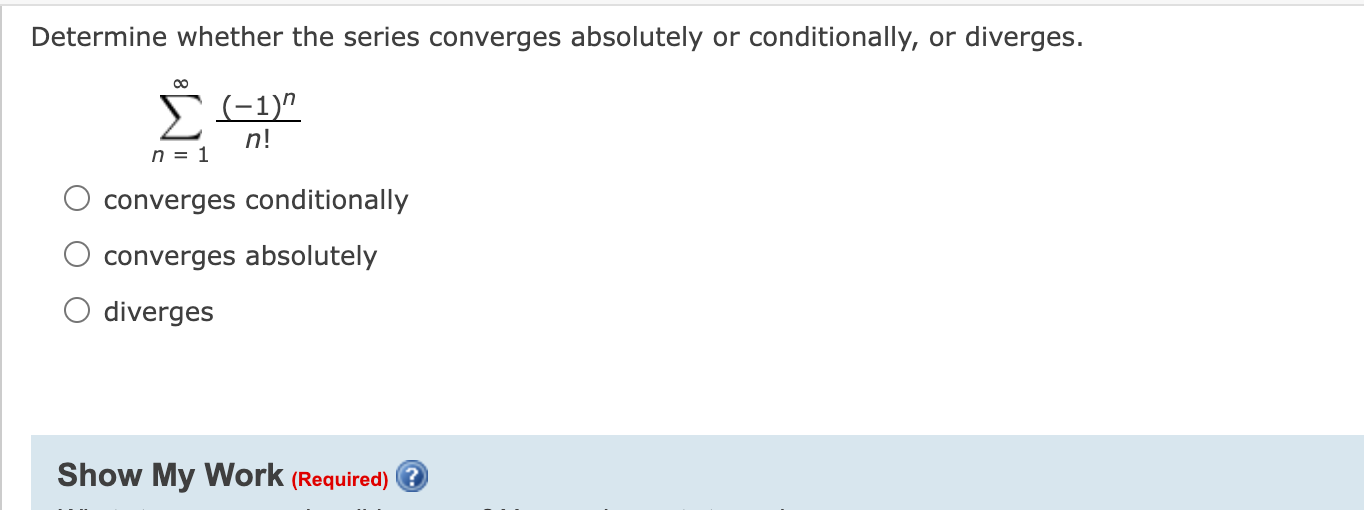 Solved Determine whether the series converges absolutely or | Chegg.com
