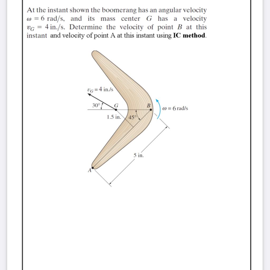 Solved At the instant shown the boomerang has an angular | Chegg.com