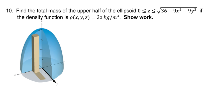 Solved 10. Find the total mass of the upper half of the | Chegg.com
