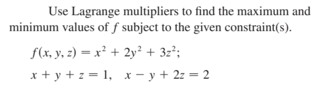 Solved Use Lagrange multipliers to find the maximum and | Chegg.com