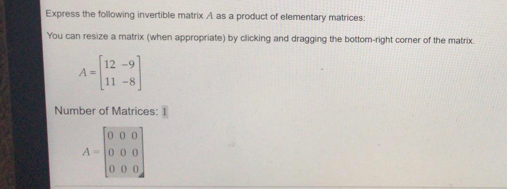 Solved Express the following invertible matrix A as a | Chegg.com