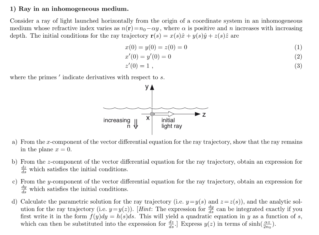 1) Ray in an inhomogeneous medium. Consider a ray of | Chegg.com