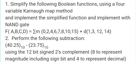 Solved 1. Simplify the following Boolean functions, using a | Chegg.com
