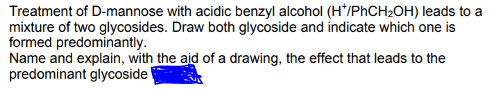 Solved Treatment of D-mannose with acidic benzyl alcohol | Chegg.com