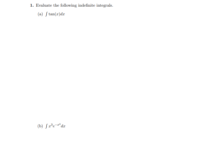 Solved 1. Evaluate the following indefinite integrals. (a) | Chegg.com