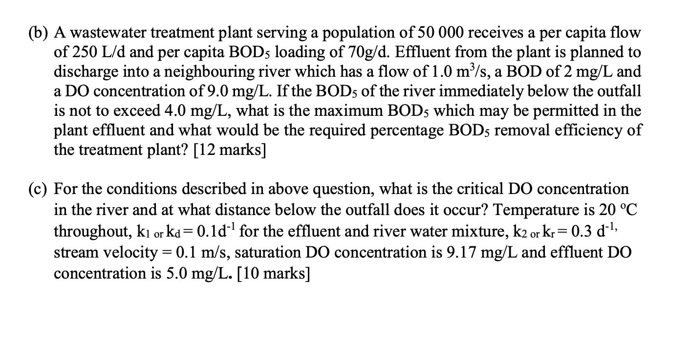 Solved (b) A wastewater treatment plant serving a population | Chegg.com