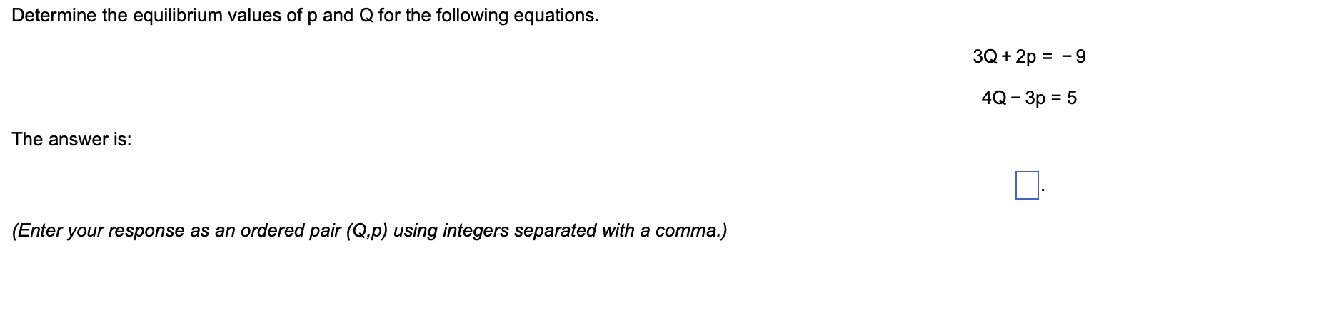 Solved Determine the equilibrium values of p and Q for the | Chegg.com