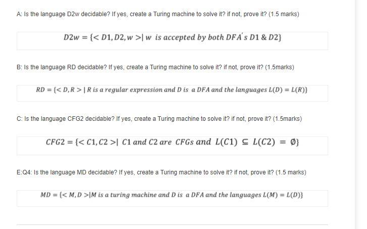 Solved A: Is the language D2w decidable? If yes, create a | Chegg.com