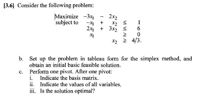 Solved [3.6) Consider the following problem: Maximize -3x | Chegg.com