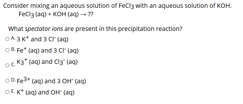 Solved Consider mixing an aqueous solution of FeCl3 with an | Chegg.com