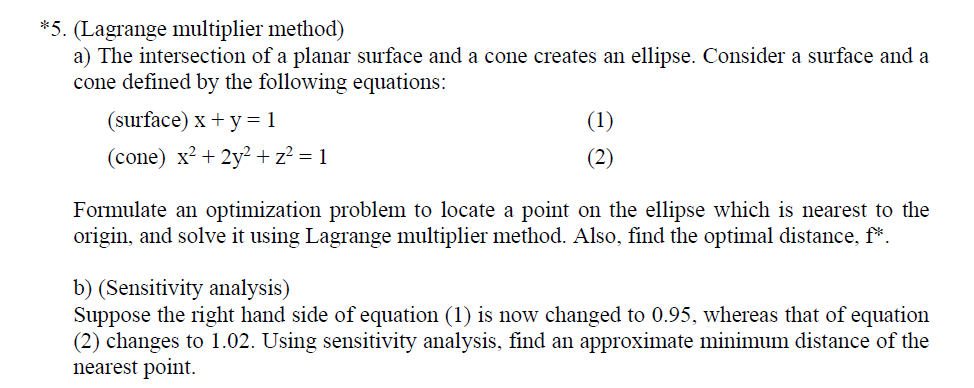 Solved *5. (Lagrange multiplier method)a) ﻿The intersection | Chegg.com