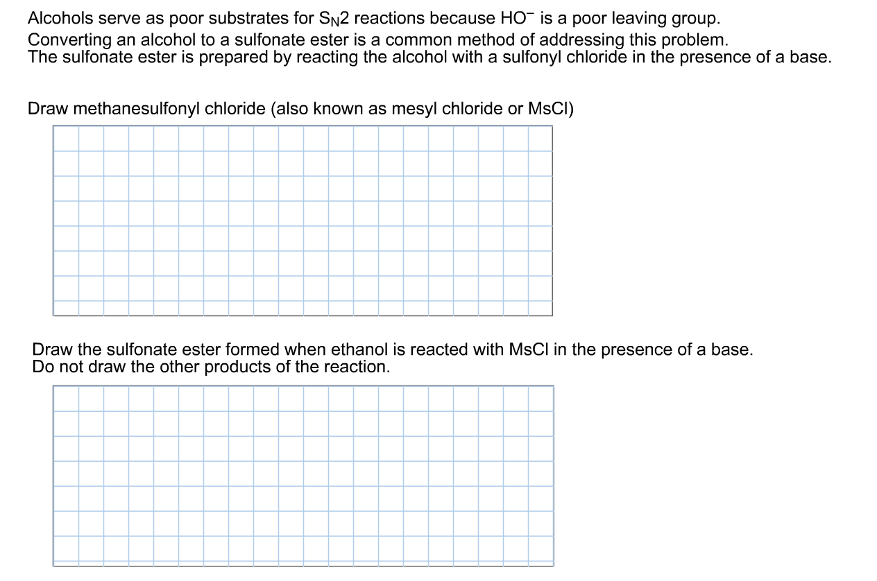 Solved Alcohols serve as poor substrates for Sn2 reactions | Chegg.com