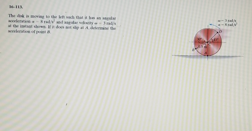 Solved 16-113. 03 rad/s a 8 rad? The disk is moving to the | Chegg.com