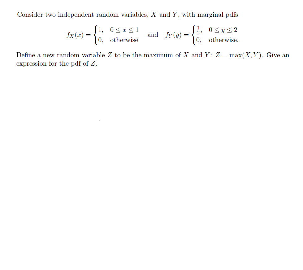 Solved Consider two independent random variables, X and Y , | Chegg.com