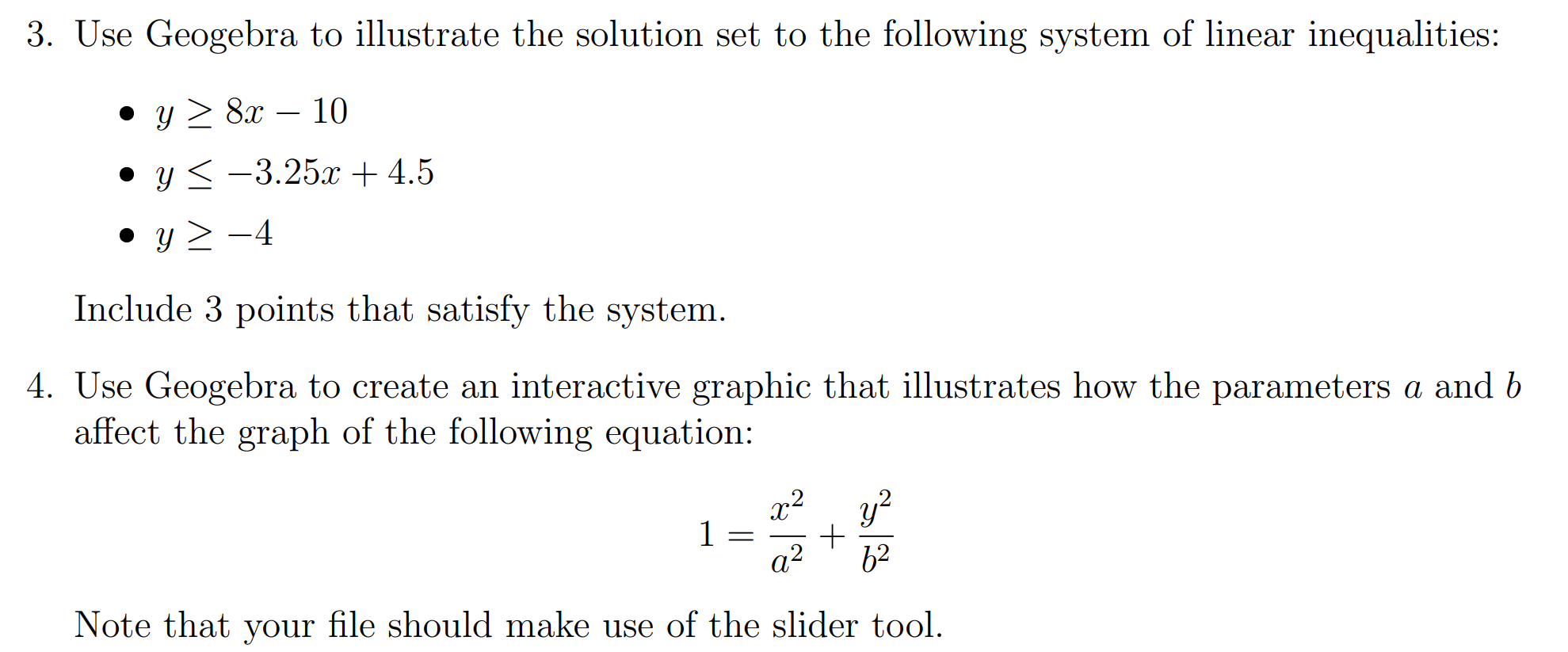 Solved 3. Use Geogebra to illustrate the solution set to the | Chegg.com