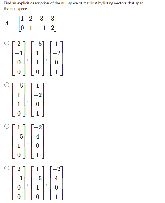 Find an explicit description of the null space of | Chegg.com