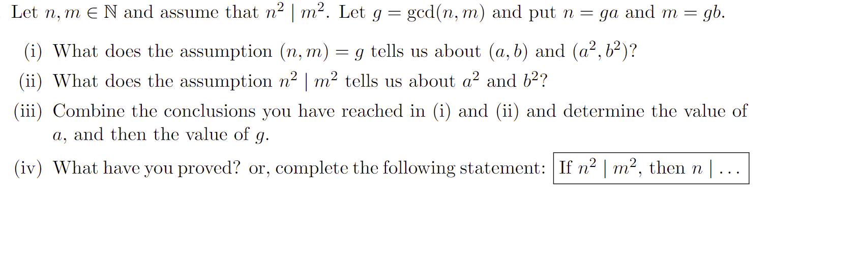 Solved Let n,m∈N and assume that n2∣m2. Let g=gcd(n,m) and | Chegg.com Solved Let n,m∈N and assume that n2∣m2. Let g=gcd(n,m) and | Chegg.com