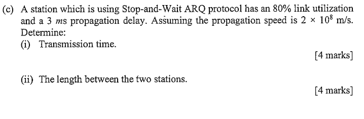 Solved (c) A station which is using Stop-and-Wait ARQ | Chegg.com