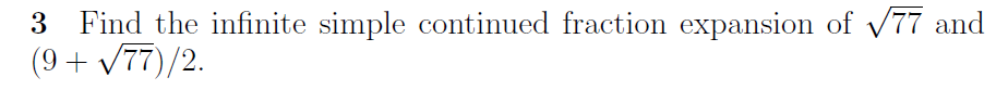 Solved 3 Find the infinite simple continued fraction | Chegg.com