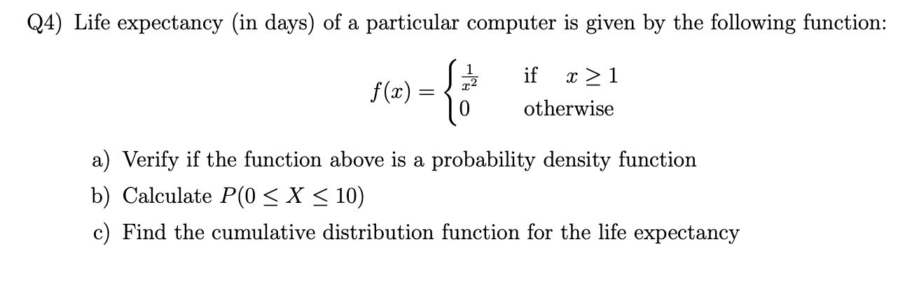 Solved Q4) Life expectancy (in days) of a particular | Chegg.com