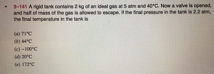 Solved 3-141 A rigid tank contains 2 kg of an ideal gas at 5 | Chegg.com