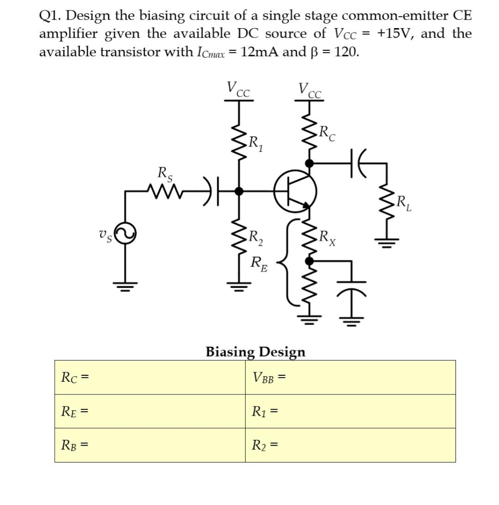 Solved Q1. Design the biasing circuit of a single stage | Chegg.com