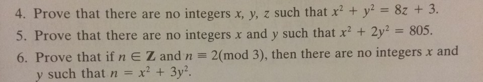 Solved 4. Prove that there are no integers x, y, z such that | Chegg.com