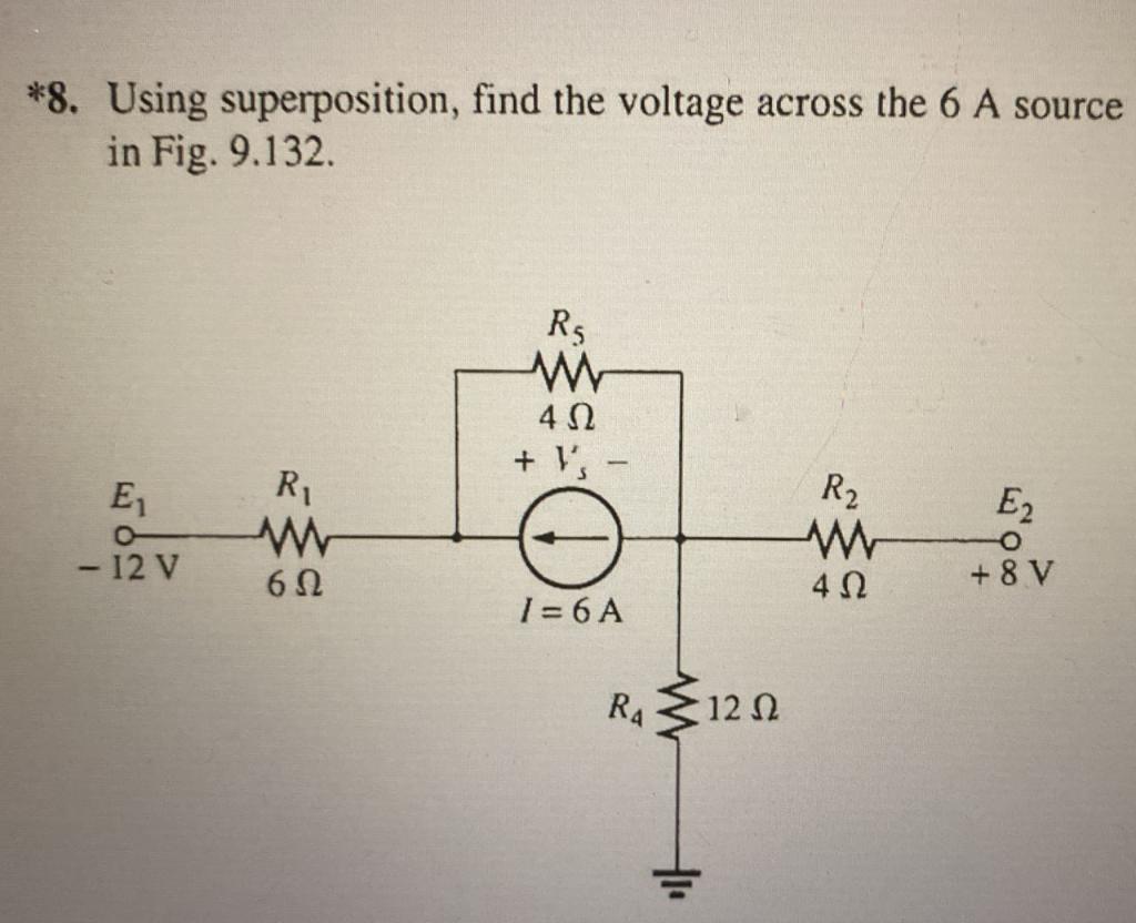 Solved *8. Using superposition, find the voltage across the | Chegg.com