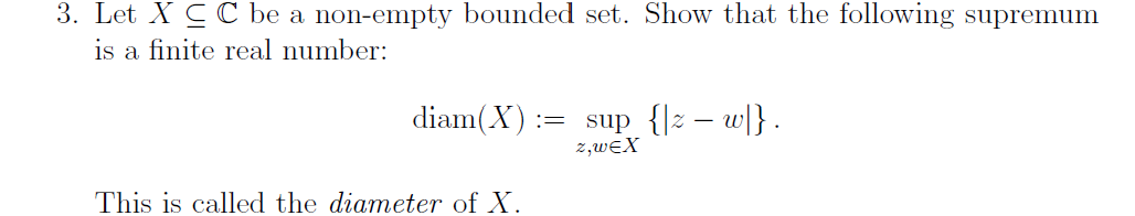 Solved 3. Let X C C be a non-empty bounded set. Show that | Chegg.com