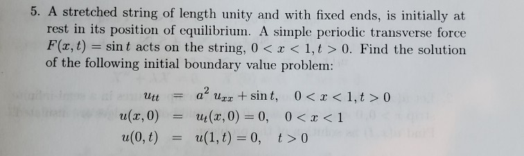 Solved 5. A stretched string of length unity and with fixed | Chegg.com