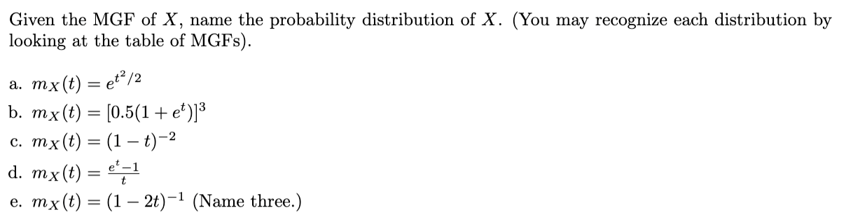 Solved Given the MGF of X, name the probability distribution | Chegg.com