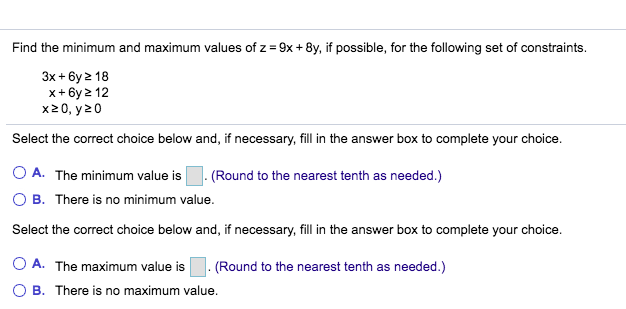 Solved Find the minimum and maximum values of z=9x+8y, if | Chegg.com