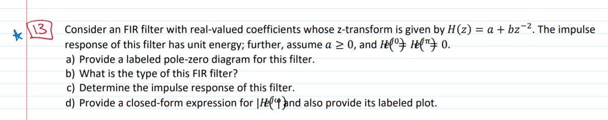 Solved Consider an FIR filter with real-valued coefficients | Chegg.com