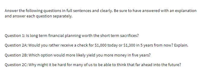 Solved Answer the following questions in full sentences and | Chegg.com